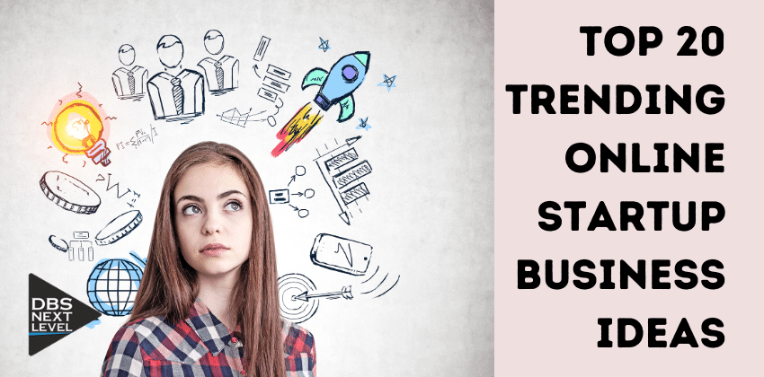 Online startup business ideas | 20 plus profitable startup ideas